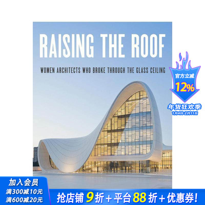 【预售】打破常规的女性建筑师们 Raising the Roof:Women Architects Who Broke Through the Glass Ceiling 英文建筑设计进口书
