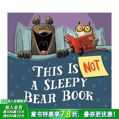【预售】这不是一本瞌睡熊的故事书 This Is Not a Sleepy Bear Book 英文儿童插画故事绘本 进口童书