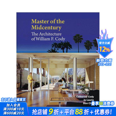 【预售】中世纪大师：威廉·F·科迪的建筑 Master of the Midcentury:The Architecture of William F.Cody 英文设计正版进口书