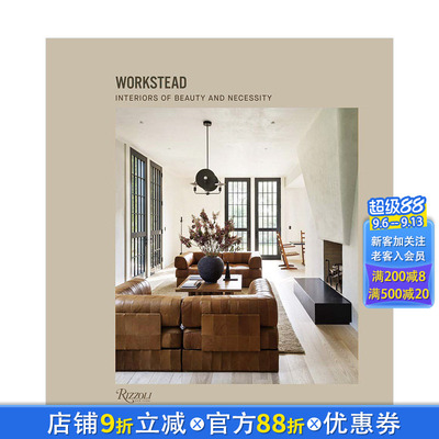 【现货】布鲁克林工作室Workstead室内设计作品集画册 Interiors of Beauty and Necessity 英文原版进口图书