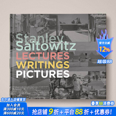 【现货】斯坦利 赛托维茨建筑哲思录：演讲、文字与图像 Stanley Saitowitz Lectures Writings Pictures英文建筑设计 正版进口书