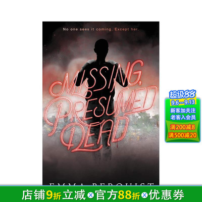 【现货】Missing, Presumed Dead，失踪,推定死亡 英文原版图书籍进口正版 BERQUIST EMMA 青少年读物