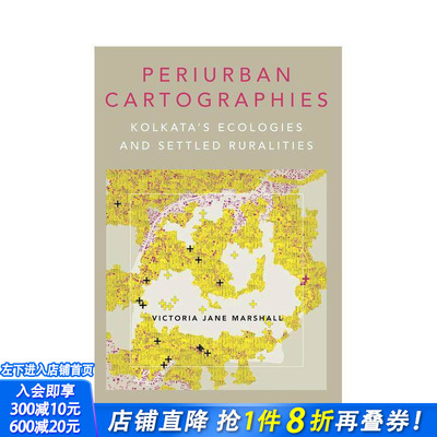 【预售】城郊制图学：加尔各答的生态与定居乡村 Periurban Cartographies 英文城市规划设计 正版进口书