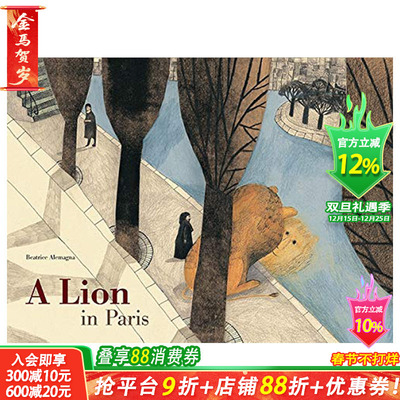 【预售】A Lion in Paris 巴黎的狮子 英文原版儿童绘本 3-6岁 Beatrice Alemagna插画 【善优童书】