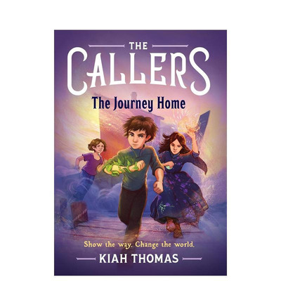 【预售】召唤者3：归乡之旅 The Callers: The Journey Home: Book 3 精装英文小说故事科普书 拓展阅读