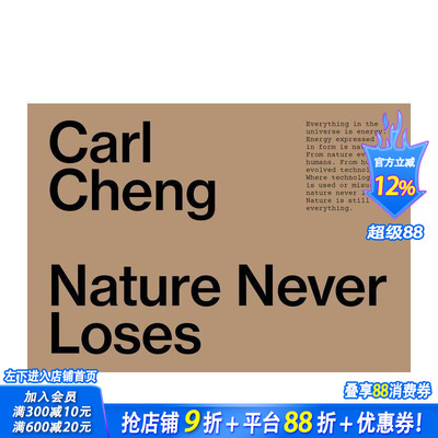 【预售】卡尔·程：自然永不败 Carl Cheng: Nature Never Loses 原版英文艺术画册画集 正版进口书
