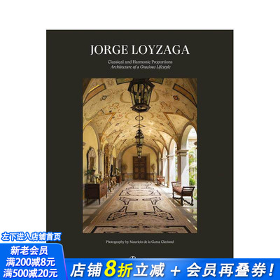【现货】Jorge Loyzaga：古典与和谐 Jorge Loyzaga: Classical and Harmonic Proportions 原版英文建筑设计 正版进口图书