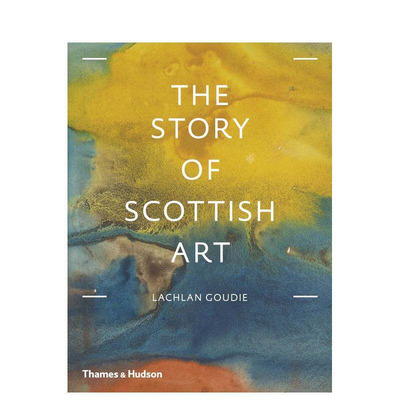 【现货】[T&H]The Story of Scottish Art 苏格兰艺术的故事 英文原版艺术入门