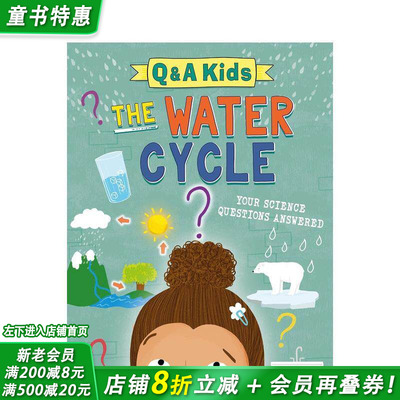 【预售】(预计8月出版)【儿童问答系列】水循环（精装） Q and A Kids: The Water Cycle 英文儿童插画科普绘本 进口童书