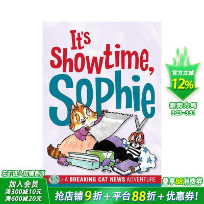 【预售】登场时刻 索菲：突发喵新闻大冒险 It's Showtime-Sophie:A Breaking Cat News Adventure英文儿童漫画故事书 拓展阅读