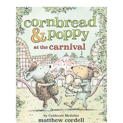 【预售】面包鼠与波波鼠：嘉年华 【Cornbread & Poppy】Cornbread & Poppy at the Carnival英文儿童初级桥梁章节书英语阅读拓展