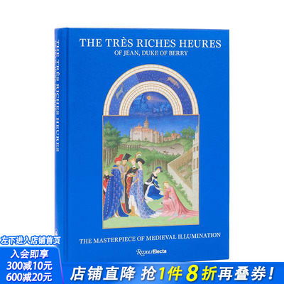 【预售】中世纪泥金手抄本：贝里公爵时祷书 The Très Riches Heures of Jean 英文艺术画册 装饰艺术 精美复刻版 正版进口书