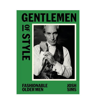 【预售】60位当代绅士标志性风格 Gentlemen of Style 原版英文时尚综合 正版进口书