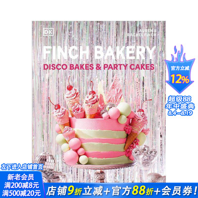 【预售】芬奇烘焙：舞会派对蛋糕 Finch Bakery Disco Bakes and Party Cakes 原版英文餐饮生活美食 正版进口书