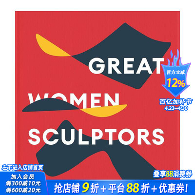 【预售】伟大女性雕塑家 Great Women Sculptors 草间弥生 SimoneLeigh CamilleClaudel 英文艺术画集 正版进口书