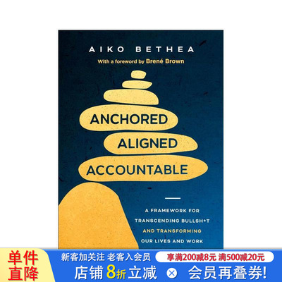 【预售】扎根、对齐、担责：重塑人生与工作（精装） Anchored， Aligned， Accountable 原版英文商业行销 正版进口书