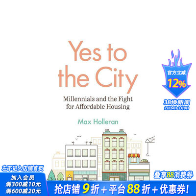 【预售】是的城市：千禧一代和为买得起房而战 Yes to the City: Millennials and the Fight for。。 英文社会科学 正版进口书