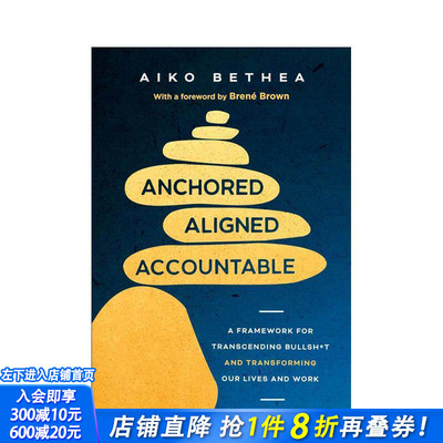 【预售】扎根、对齐、担责：重塑人生与工作（精装） Anchored， Aligned， Accountable 原版英文商业行销 正版进口书