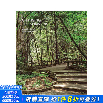 【预售】Changing the Commons，改变公共空间：场所营造的故事 正版进口书
