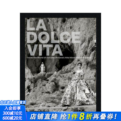【现货】甜蜜生活：杜嘉班纳Alta Moda高级定制时装秀 La Dolce Vita 原版英文时尚设计 正版进口书