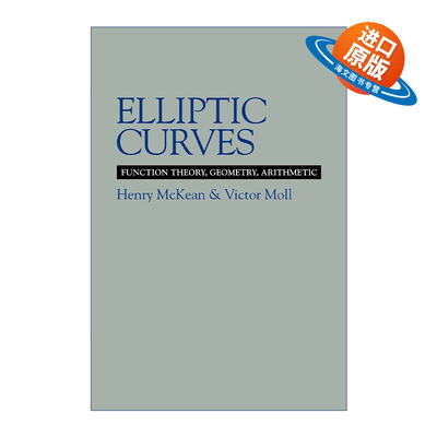 英文原版 Elliptic Curves 椭圆曲线 函数论 几何与算术 Henry McKean 英文版 进口英语原版书籍
