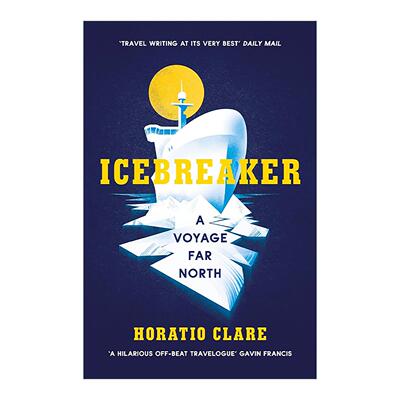 英文原版 Icebreaker 破冰船 极北之旅 Horatio Clare芬兰海上旅记 英文版 进口英语原版书籍