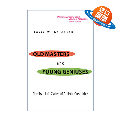 英文原版 Old Masters and Young Geniuses 年长的大师与年轻的天才 艺术创造力的两种生命周期 David W. Galenson 进口英语书籍