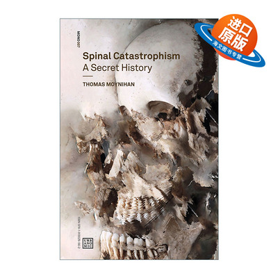 英文原版 Spinal Catastrophism Urbanomic Mono 脊椎灾变论 科幻小说历史 哲学 Thomas Moynihan 英文版 进口英语原版书籍