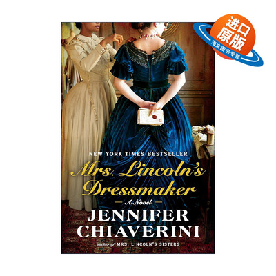 英文原版 Mrs. Lincoln's Dressmaker 林肯夫人的裁缝 历史小说 Jennifer Chiaverini 英文版 进口英语原版书籍