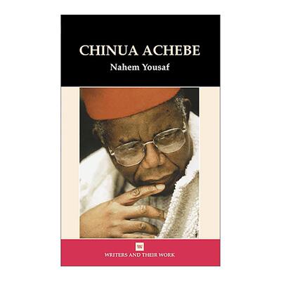 英文原版 Chinua Achebe Writers and their Work 后殖民文学大师钦努阿·阿切贝 作家及其作品 批判性概述 进口英语原版书籍