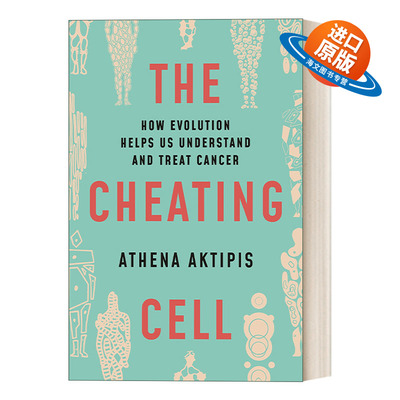 英文原版 The Cheating Cell 会欺骗的细胞 精装 Athena Aktipis 英文版 进口英语原版书籍