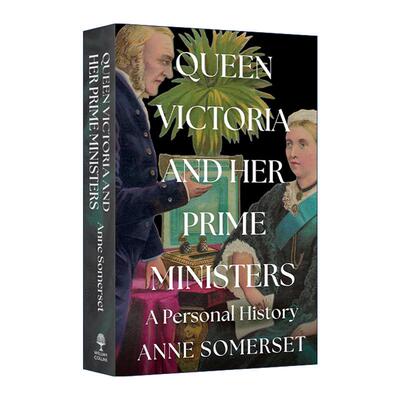 英文原版 Queen Victoria and Her Prime Ministers 维多利亚女王与她的首相们 精装 英文版 进口英语原版书籍