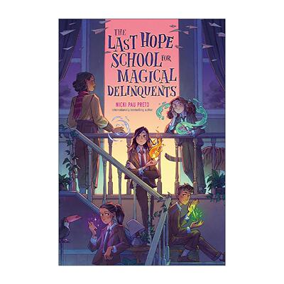 英文原版 The Last Hope School for Magical Delinquents 终极希望魔法学校 儿童奇幻小说 Nicki Pau Preto 进口英语原版书籍