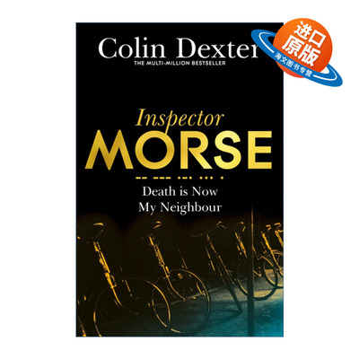 英文原版 Death is Now My Neighbour 死神是我的邻居 侦探悬疑小说 科林德克斯特 Inspector Morse Mysteries 莫尔斯探长 英文版