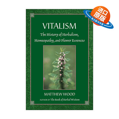 英文原版 Vitalism 生机说 草药学 顺势疗法与芊花汇的历史 Matthew Wood 英文版 进口英语原版书籍