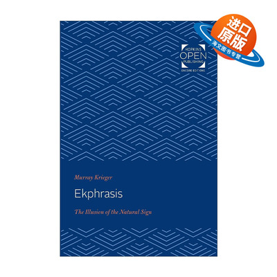 英文原版 Ekphrasis 艺格敷词 自然符号的错觉 文学批评学教授Murray Krieger 英文版 进口英语原版书籍