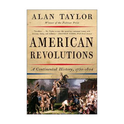 英文原版 American Revolutions 美国革命 大陆史 1750-1804年 两次普利策奖历史类得主阿兰·泰勒 英文版 进口英语原版书籍