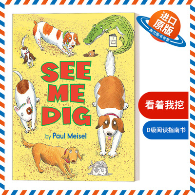 英文原版 See Me Dig 看着我挖 4-8岁 I Like to Read系列 企鹅兰登分级读物幼儿启蒙绘本 Paul Meisel 英文版 进口英语原版书籍