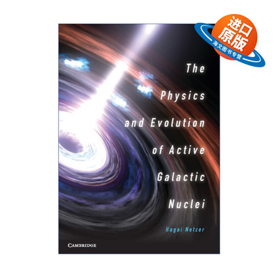 英文原版 The Physics and Evolution of Active Galactic Nuclei 活动星系核物理与演化 Hagai Netzer 精装 进口英语原版书籍