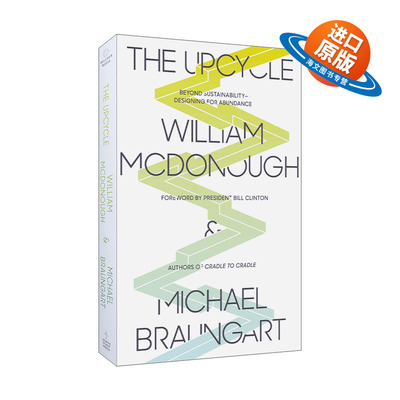 英文原版 The Upcycle Beyond Sustainability 升级改造 超越可持续性 为丰富而设计 英文版 进口英语原版书籍