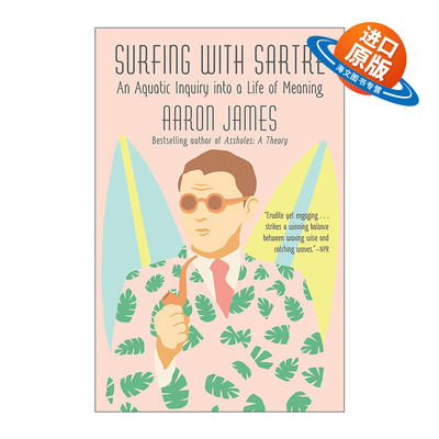 英文原版 Surfing with Sartre 冲浪板上的哲学家 从现象学 存在主义到休闲资本主义 Aaron James英文版 进口英语原版书籍
