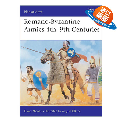 英文原版 Romano-Byzantine Armies 4th–9th Centuries 罗马-拜占庭军队 4世纪-9世纪 历史上的军队系列 英文版 进口英语原版书籍