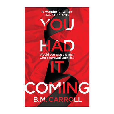 英文原版 You Had It Coming 自讨苦吃 爱尔兰女性惊悚小说作家B.M.卡罗尔 畅销心理悬疑小说 英文版 进口英语原版书籍