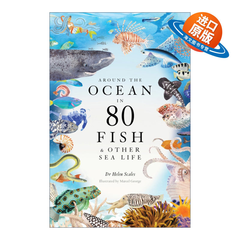 英文原版 Around the Ocean in 80 Fish and other Sea Life 海洋的80种鱼和其他海洋生物 自然科普读物精装 英文版 进口英语书籍