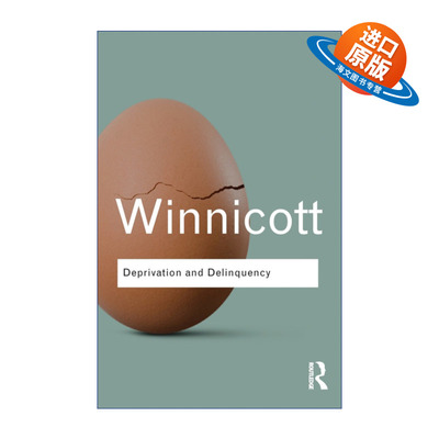 英文原版 Deprivation and Delinquency 剥夺与不良行为 英国精神分析学家温尼科特 Routledge Classics系列 英文版 进口英语书籍