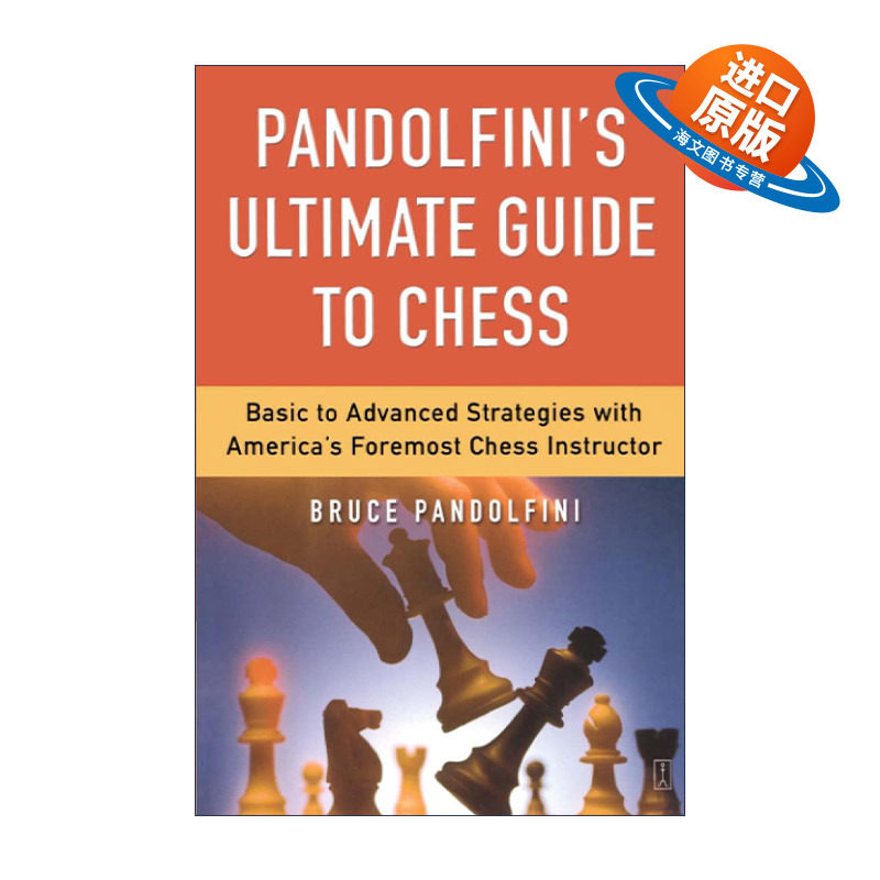 英文原版 Pandolfini's Ultimate Guide to Chess 潘多尔菲尼国际象棋指南 Bruce Pandolfini ...