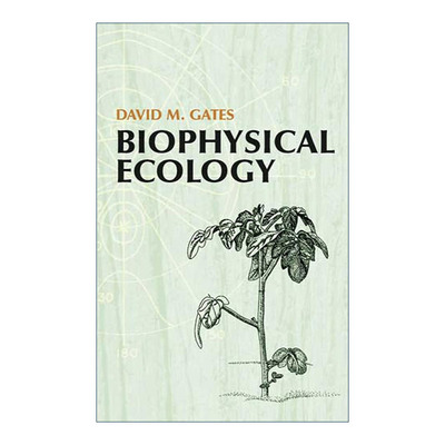 英文原版 Biophysical Ecology 生物物理生态学 David M. Gates 英文版 进口英语原版书籍