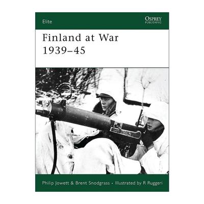 英文原版 Finland at War 1939–45 战争中的芬兰军队 军事精锐系列 英文版 进口英语原版书籍