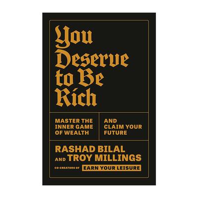 英文原版 You Deserve to Be Rich你值得富有 掌握财富的内在游戏 掌控你的未来 理财投资指南 Rashad Bilal精装 进口英语原版书籍