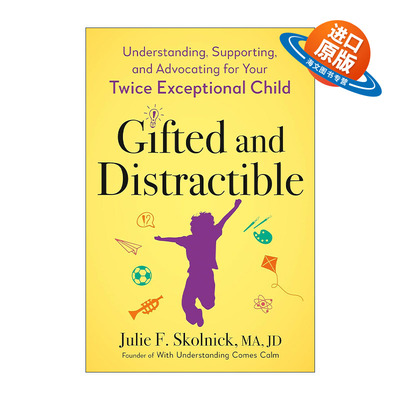 英文原版 Gifted and Distractible 天才与障碍 理解与支持你双重特殊的孩子 ADHD注意力缺陷多动障碍 Julie Skolnick 英文版